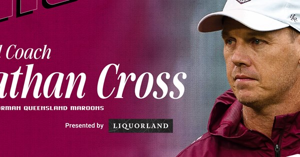 Nathan Cross appointed Harvey Norman Maroons head coach | QRL