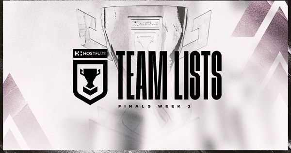Hostplus Cup Finals Week 1 team lists | QRL