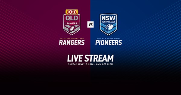 Live stream QLD Rangers V NSW Pioneers | QRL