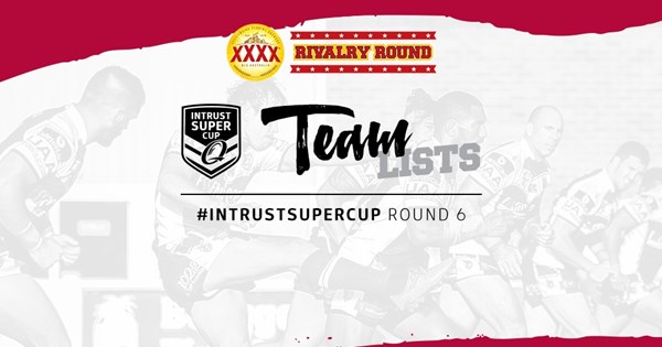 Intrust Super Cup Round 6 teams | QRL