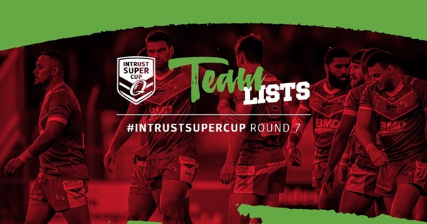 Intrust Super Cup Round 7 teams | QRL