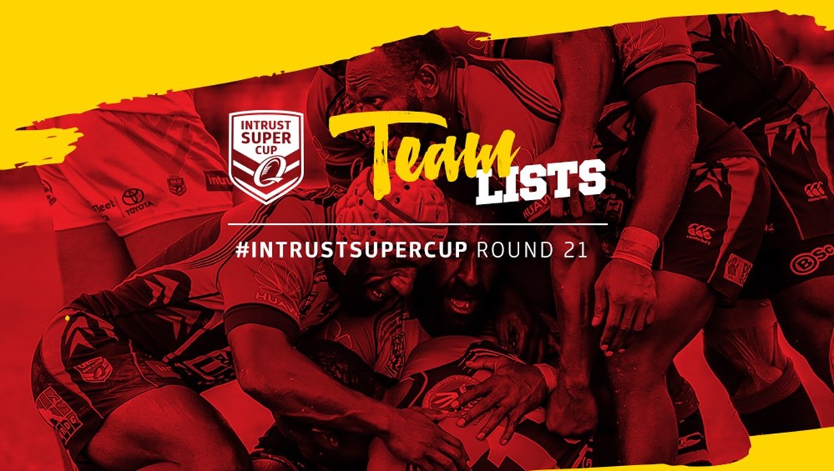 Intrust Super Cup Round 21 teams | QRL