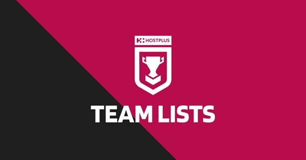 Hostplus Cup Round 12 team lists | QRL